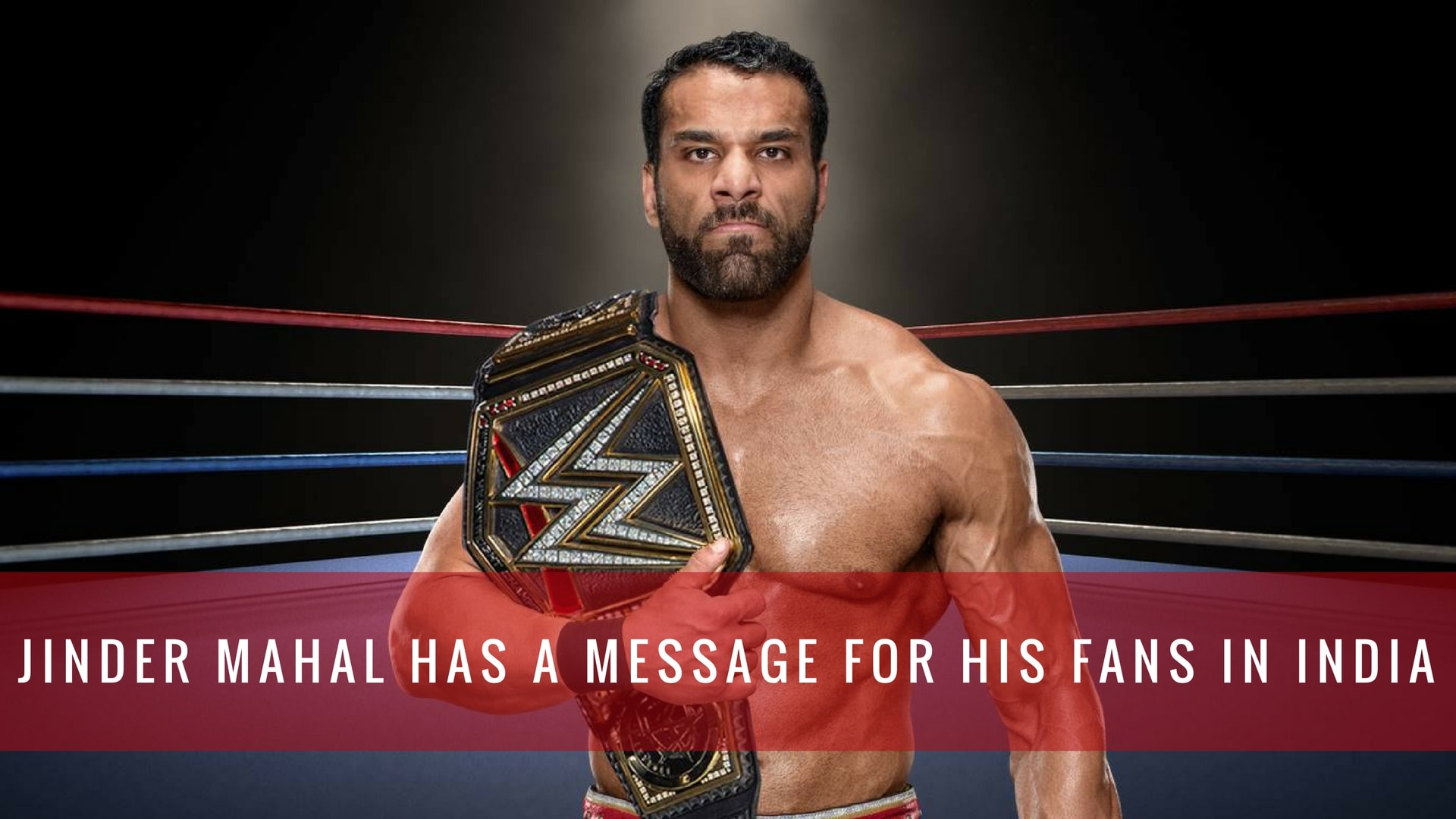 Jinder Mahal opens up on representing India in the WWE - The SportsRush