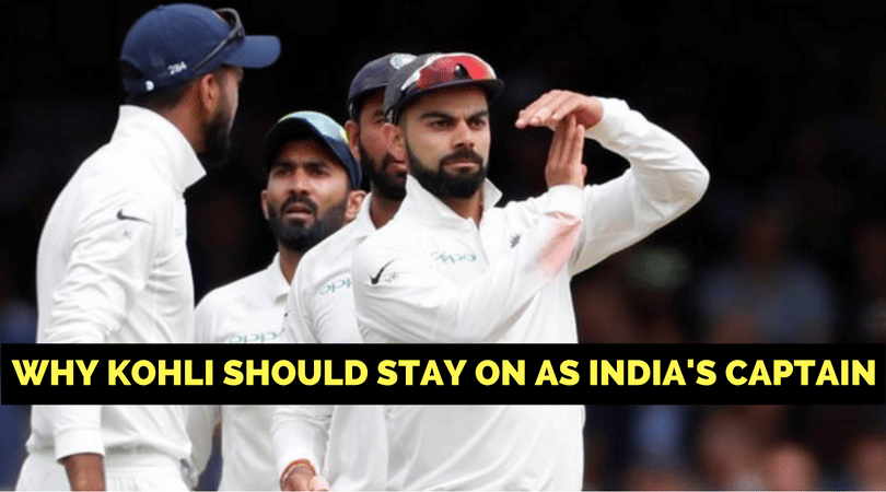3 reasons why Kohli should remain Test Captain of India - The SportsRush
