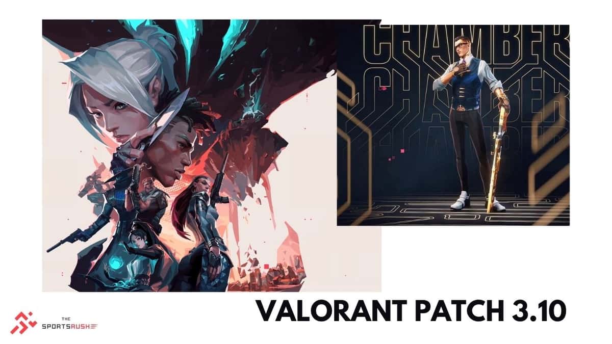 Valorant Patch 3.10 : Game breaking bugs reported on multiple agents after Patch 3.10 brought ...
