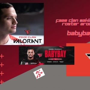 FaZe Clan looking to make a new Valorant roster around Babybay as ...