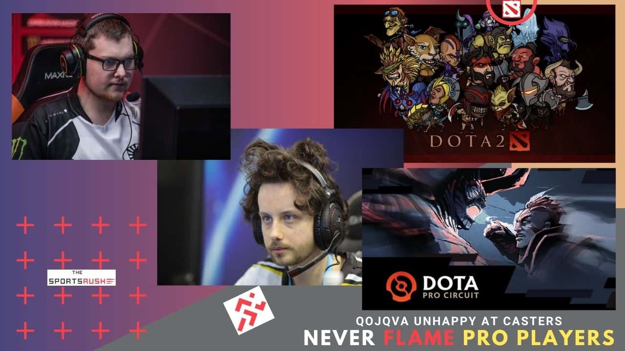 What does Qojqva think of casters flaming Dota 2 pro players? - The ...