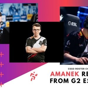 CSGO Roster changes: G2 AMANEK inactive. M0NESY replacing Amanek on G2 Esports roster. - The ...