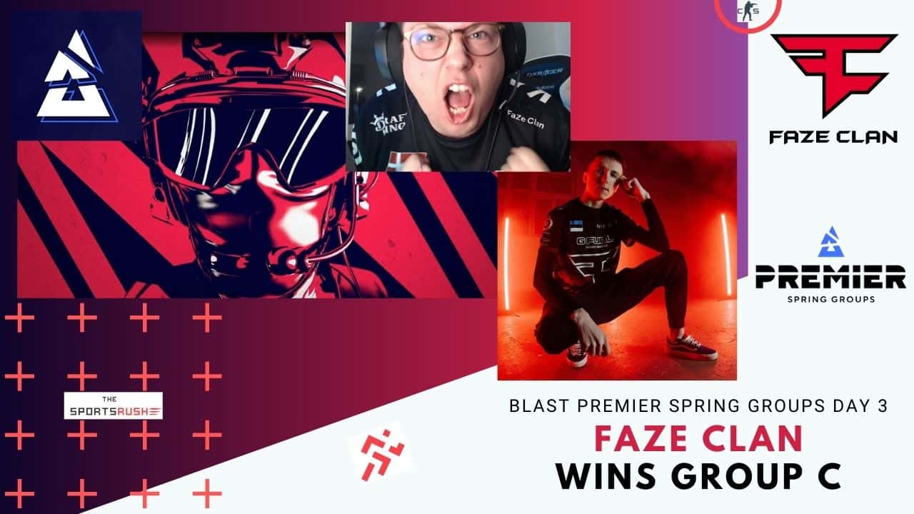 CSGO BLAST Premier Spring Groups day 3: FaZe Clan wins Group C with a sublime performance. - The ...