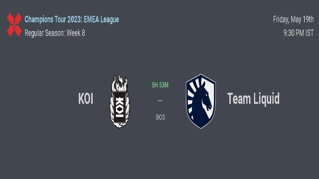 Valorant EMEA Match-Up: KOI vs Team Liquid, Predictions, Rosters, Where ...