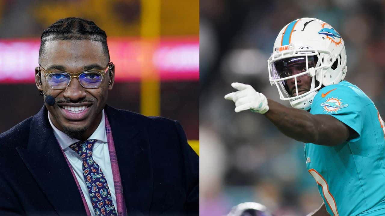 "Tyreek Hill is the MVP": Even After Miami's Loss, RGIII & Fans Want ...